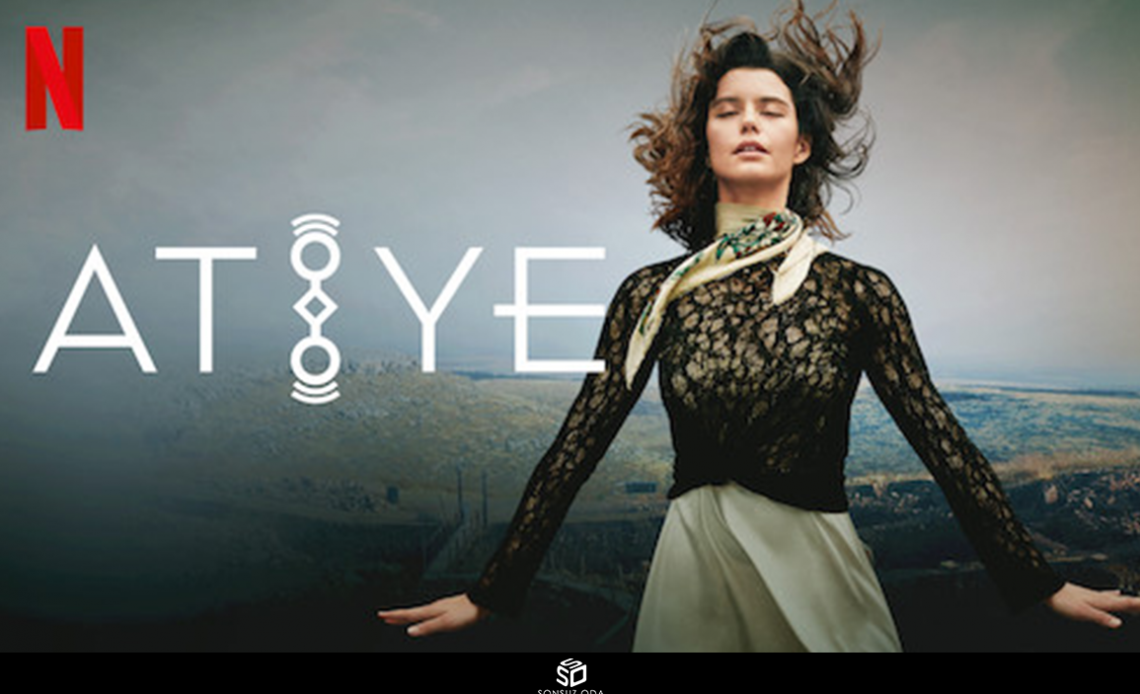 Atiye Dizisi | Sonsuz Oda Blog